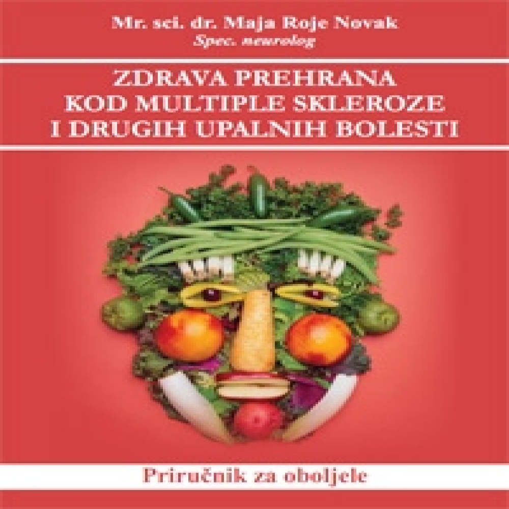 Zdrava prehrana kod multiple skleroze i drugih upalnih bolesti ...
